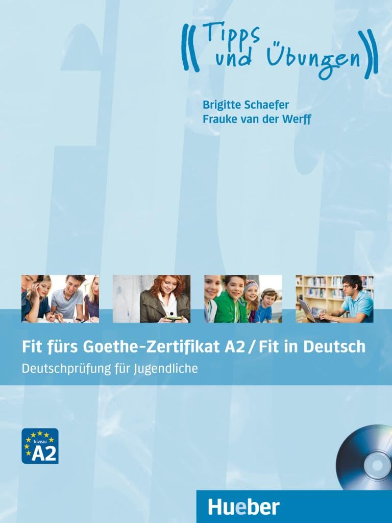 Fit fürs Goethe-Zertifikat A2 / Fit in Deutsch. Lehrbuch mit Audio-CD ...