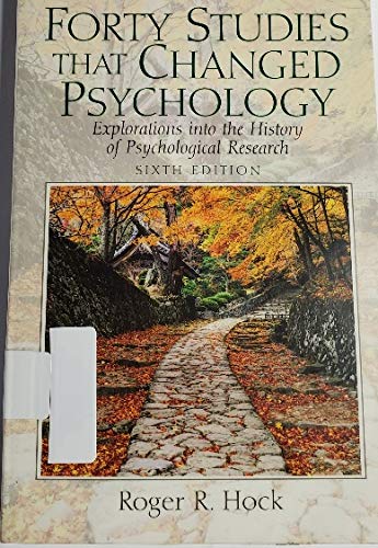Forty Studies That Changed Psychology: Explorations into the History of ...
