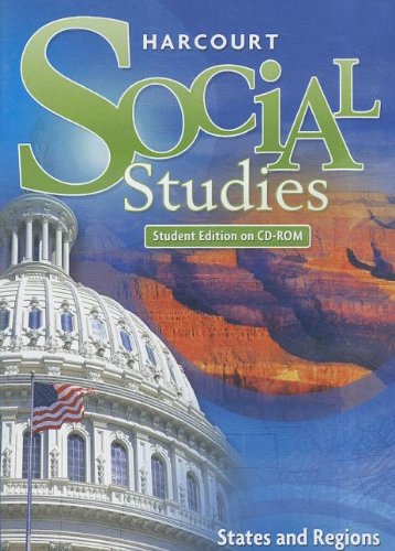 Harcourt Social Studies Student Edition CD-ROM Grade 4 States and ...