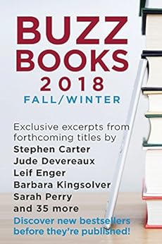 Buzz Books 2018: Fall/Winter: Exclusive excerpts from forthcoming ...