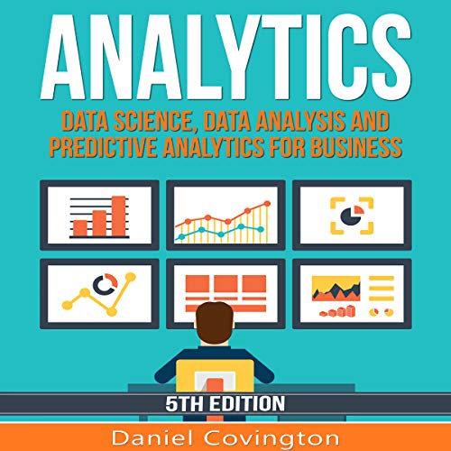 Analytics: Data Science, Data Analysis and Predictive Analytics for ...