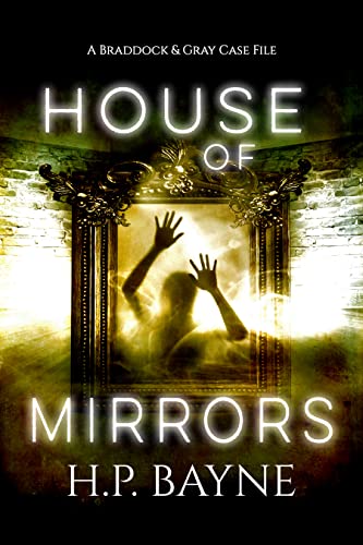 Amazon.com: House of Mirrors (The Braddock & Gray Case Files Book 14 ...