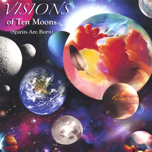 Amazon.com: Visions Of Ten Moons (spirits Are Born) : Heartflight ...