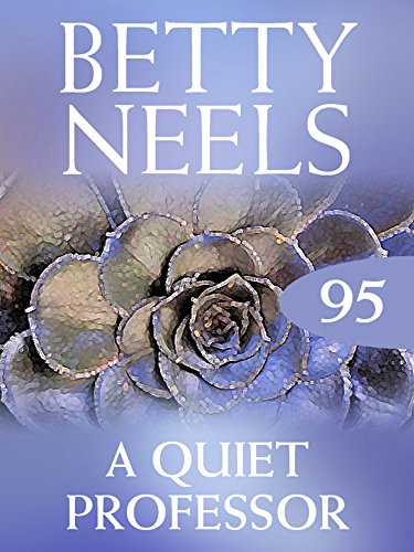The Quiet Professor (Betty Neels Collection, Book 95) (English Edition ...