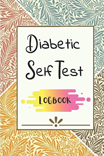 Diabetic self test: Blood Sugar Log Book,Glucose Tracker,diabetes and ...