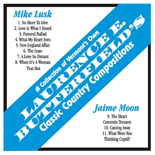 Amazon MusicでMike Lusk / Jaime MoonのLaurence E Butterfield's Classic ...