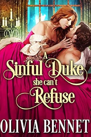 A Sinful Duke she can't Refuse: A Steamy Historical Regency Romance Novel - Kindle edition by T ...