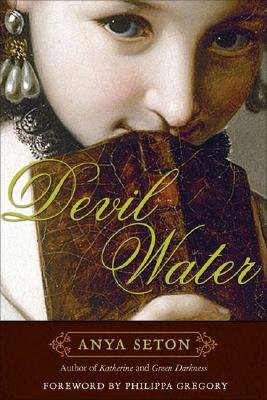 Devil Water [DEVIL WATER -OS]: Anya Seton, Unknown Author: Amazon.com ...