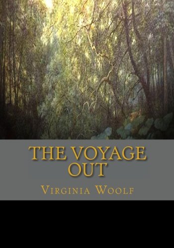 The Voyage Out: Woolf, Virginia: 9781450510691: Amazon.com: Books