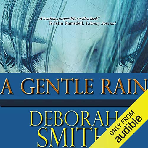 Amazon.com: A Gentle Rain (Audible Audio Edition): Deborah Smith, Suzy ...