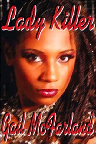 Lady Killer: McFarland, Gail: 9781583456248: Amazon.com: Books