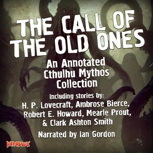 Publication: The Call of the Old Ones: An Annotated Cthulhu Mythos ...
