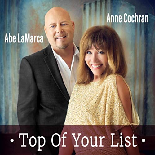 Play Top of Your List by Anne Cochran & Abe LaMarca on Amazon Music