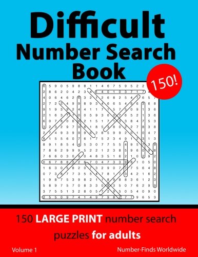 Difficult Number Search Book: 150 large print number search puzzles for ...