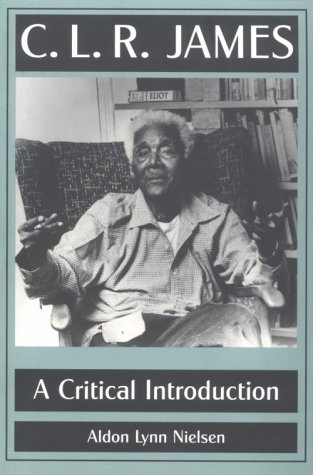 Amazon.com: C. L. R. James: A Critical Introduction: 9780878059737 ...