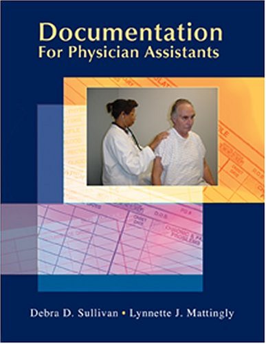 Documentation for Physician Assistants (Sullivan, Documentation for ...