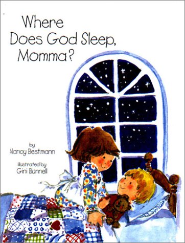 Where Does God Sleep, Momma?: Bestmann, Nancy: 9780899006642: Amazon ...