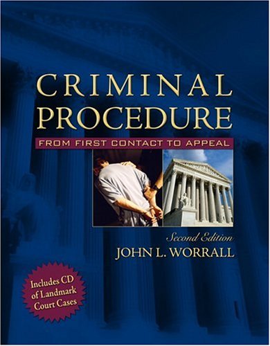 Criminal Procedure: From First Contact to Appeal (with Supreme Court ...