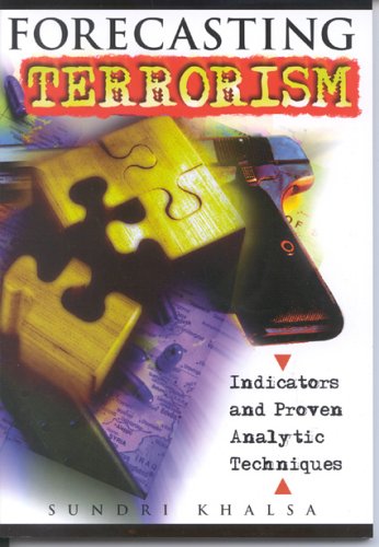 Forecasting Terrorism Indicators And Proven Analytic Techniques