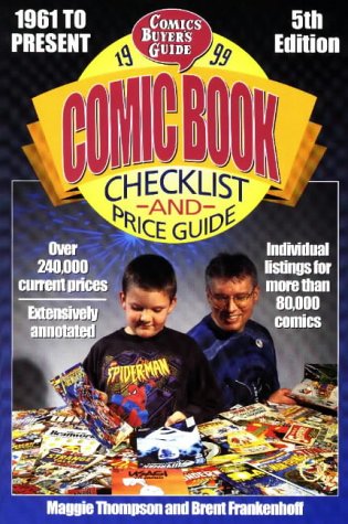 Comic Book Checklist and Price Guide: 1961-Present (Comic buyer's guide ...