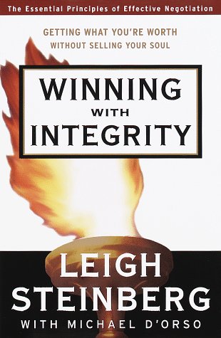 Winning with Integrity: Getting What You're Worth Without Selling Your ...