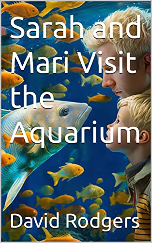 Sarah and Mari Visit the Aquarium | Best Book Monkey