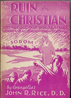 The Ruin of a Christian - Bible Messages That Reprove, Rebuke, Exhort ...