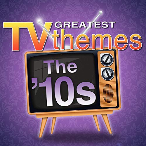 Amazon.com: Greatest TV Themes: The 10s : VARIOUS ARTISTS: Digital Music
