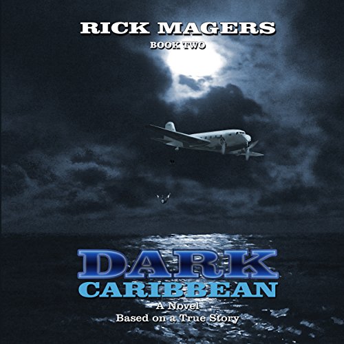 Amazon.com: Dark Caribbean, Book 2 (Audible Audio Edition): Rick Magers ...