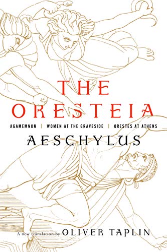 Amazon.com: The Oresteia: Agamemnon, Women at the Graveside, Orestes in ...