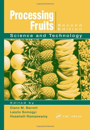 Processing Fruits: Science and Technology, Second Edition: Barrett ...