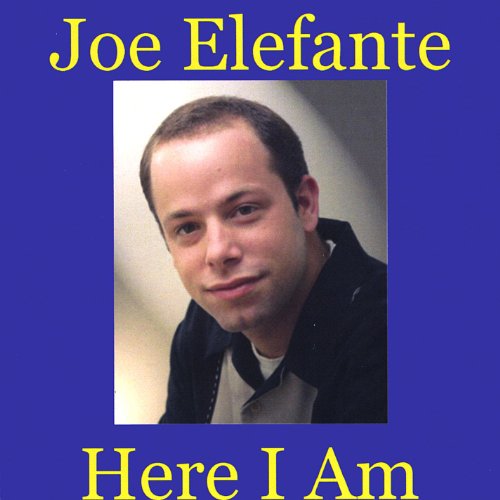 Amazon.com: Here I Am : Joe Elefante: Digital Music