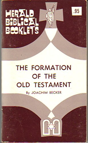 The Formation of the Old Testament (Herald Biblical Booklets): Joachim ...