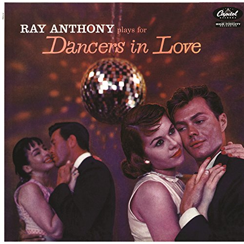 Play Ray Anthony Plays For Dancers In Love by Ray Anthony on Amazon Music