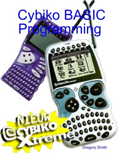 Cybiko BASIC Programming: Gregory Smith: Amazon.com: Books