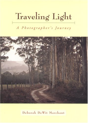 Amazon.com: Traveling Light: A Photographer's Journey: 9780971158337 ...