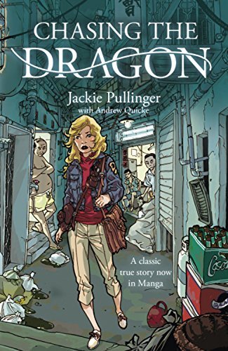 Chasing the Dragon (Manga) by Jackie Pullinger (July 06,2010): Amazon ...