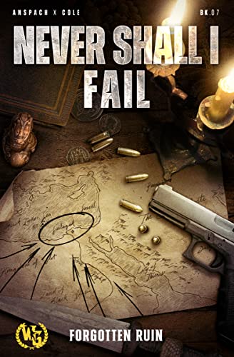 Amazon.com: Never Shall I Fail (Forgotten Ruin Book 7) eBook : Anspach ...
