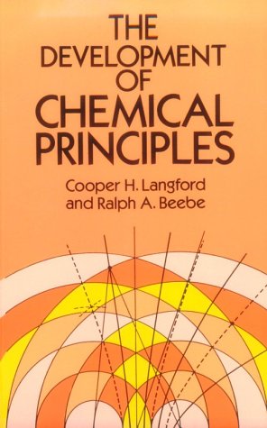 The Development of Chemical Principles;Dover Classics of Science and ...