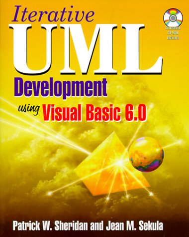 Iterative Uml Development Using Visual Basic 6.0: Sheridan, Patrick, Sekula, Jean M ...