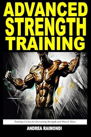 Advanced Strength Training: Training Cycles for Increasing Strength and ...