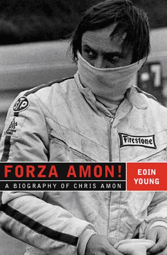 Forza Amon! A Biography of Chris Amon: Young, Eoin: 9781844250165 ...
