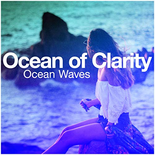 Ocean of Clarity by Ocean Waves on Amazon Prime Music