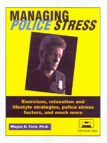 Amazon | Managing Police Stress: Exercises, Relaxation and Lifestyle ...