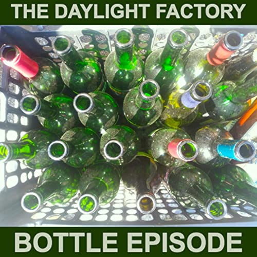 Bottle Episode de The Daylight Factory en Amazon Music Unlimited