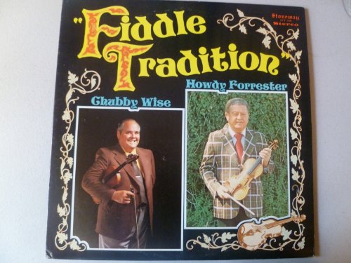 Chubby Wise & Howdy Forrester - Fiddle Tradition - Amazon.com Music
