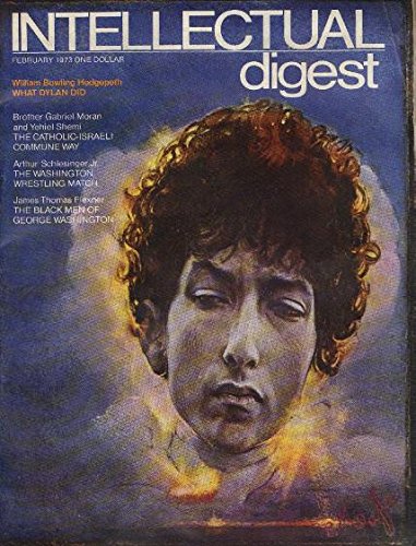 Intellectual Digest, February 1973 (Features "What Dylan Did", Vol. III ...