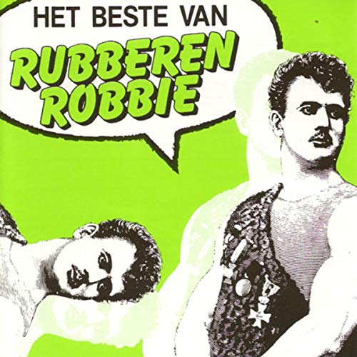 Amazon Music - Rubberen RobbieのHet Beste Van Rubberen Robbie Vol. 1 ...