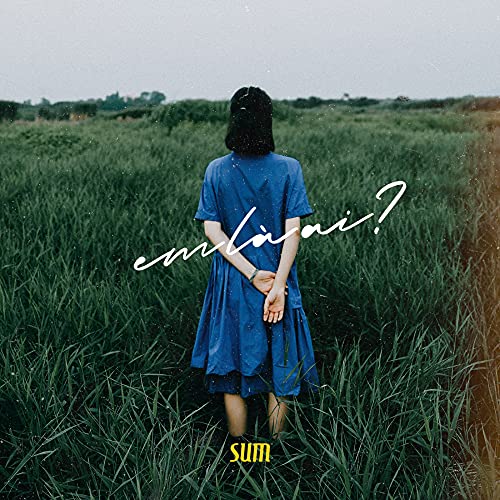 Em Là Ai? by Sum on Amazon Music - Amazon.com