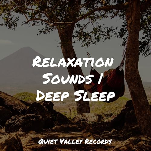 Relaxation Sounds | Deep Sleep by Sound Sleeping, Pacific Rim Nature ...